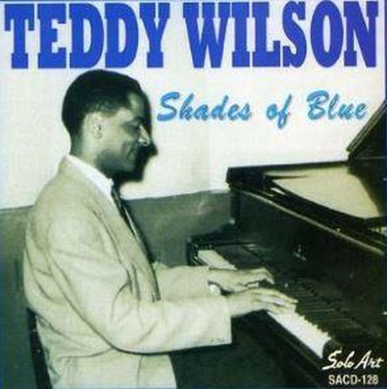 Teddy Wilson - Shades Of Blue (CD), Teddy Wilson | Muziek | bol