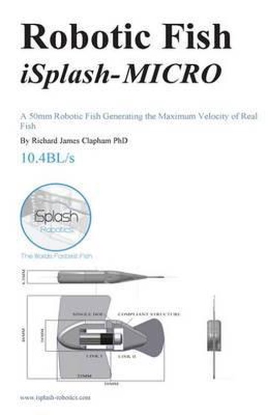 Robotic Fish iSplash-MICRO | 9781537271064 | Richard James Clapham Phd ...