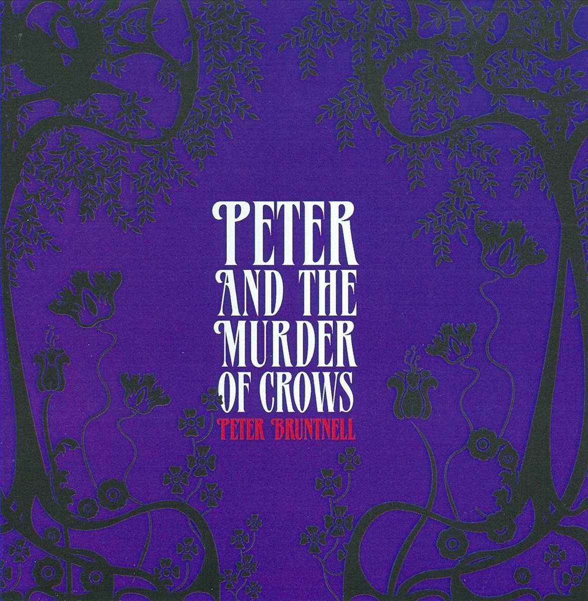 Peter And The Murder Of Crows, Peter Bruntnell | CD (album) | Muziek | bol