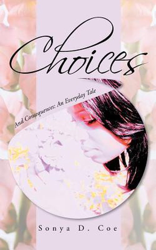 Choices, Sonya D Coe | 9781491712696 | Boeken | bol