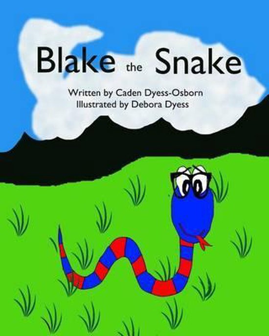 Blake the Snake | 9781519479938 | Caden Dyess-Osborn | Boeken | bol.com