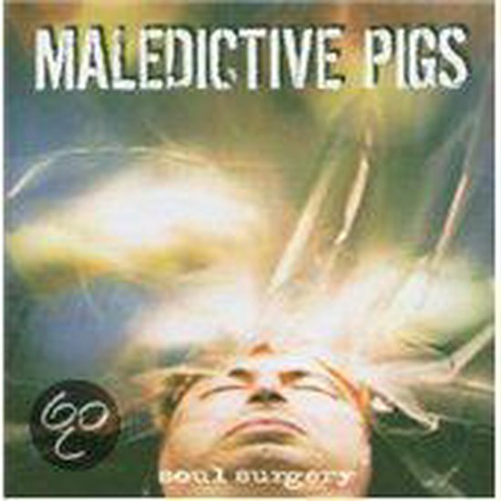 Soul Surgery, Maledictive Pigs | Muziek | bol