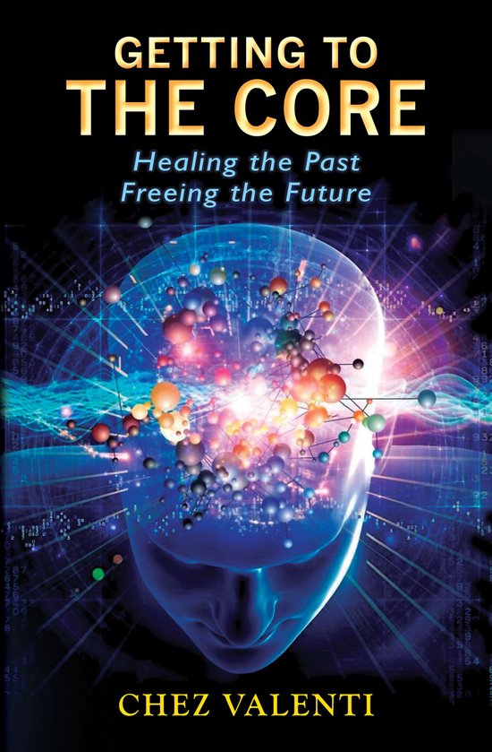 Getting To The Core (ebook), Chez Valenti | 9780620712798 | Boeken ...