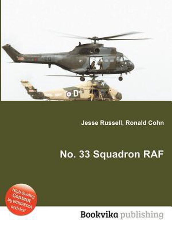 No. 33 Squadron RAF | 9785511107738 | Boeken | bol.com