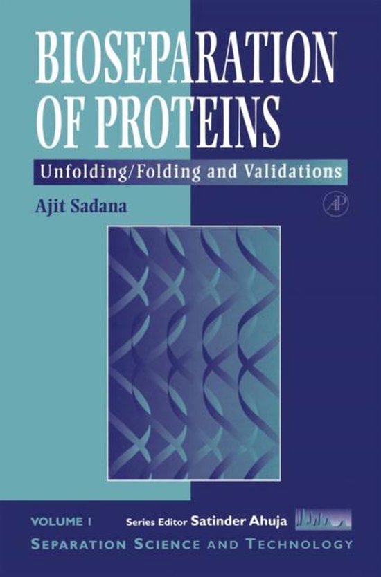 Bioseparations of Proteins | 9780126140408 | Ajit Sadana | Boeken | bol.com