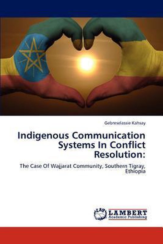Indigenous Communication Systems In Conflict Resolution | 9783848433339 ...