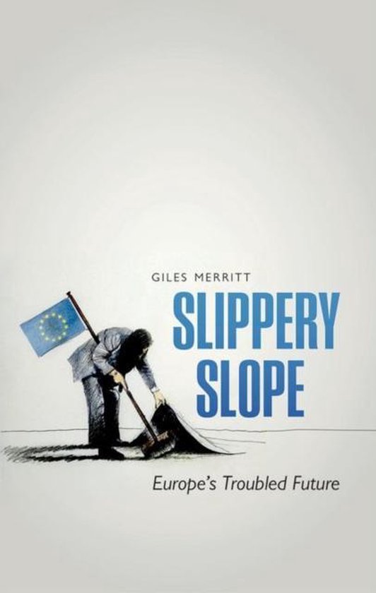 Slippery Slope, Giles Merritt | 9780198757863 | Boeken | bol