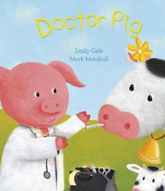 Doctor Pig, Emily Gale | 9781474867061 | Boeken | bol
