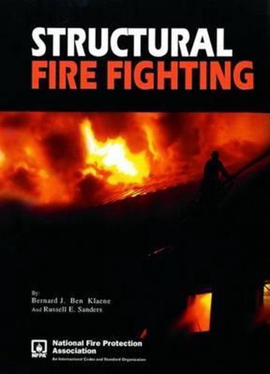 Structural Fire Fighting, 2000 Edition, Sanders Klaene | 9780877654445 ...