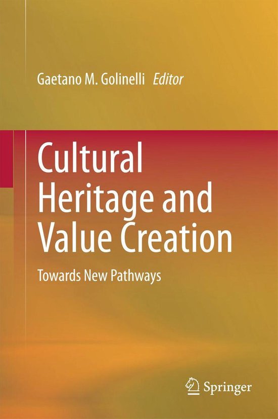 Cultural Heritage and Value Creation (ebook) | 9783319085272 | Boeken ...
