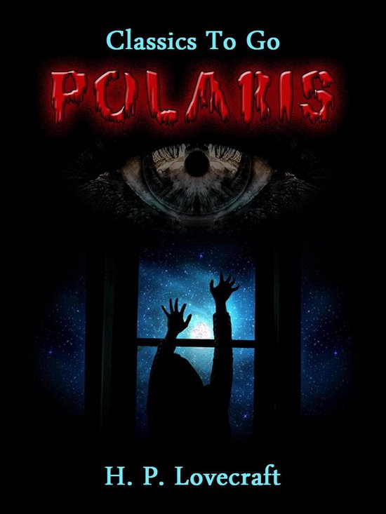 Classics To Go - Polaris (ebook), h p lovecraft | 9783962721428 | Boeken | bol.com