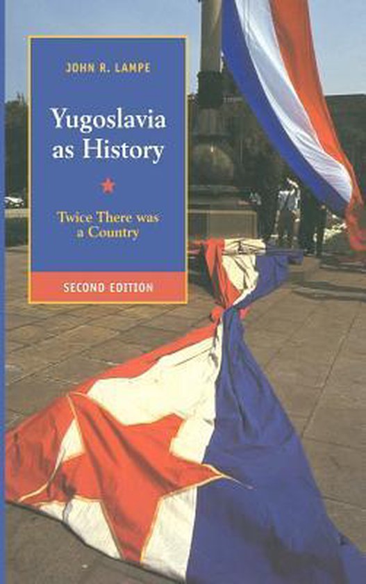 Yugoslavia as History, John R. Lampe | 9780521773577 | Boeken | bol