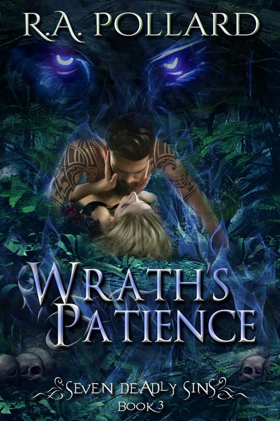 Seven Deadly Sins 3 - Wrath's Patience (ebook), R.A. Pollard ...