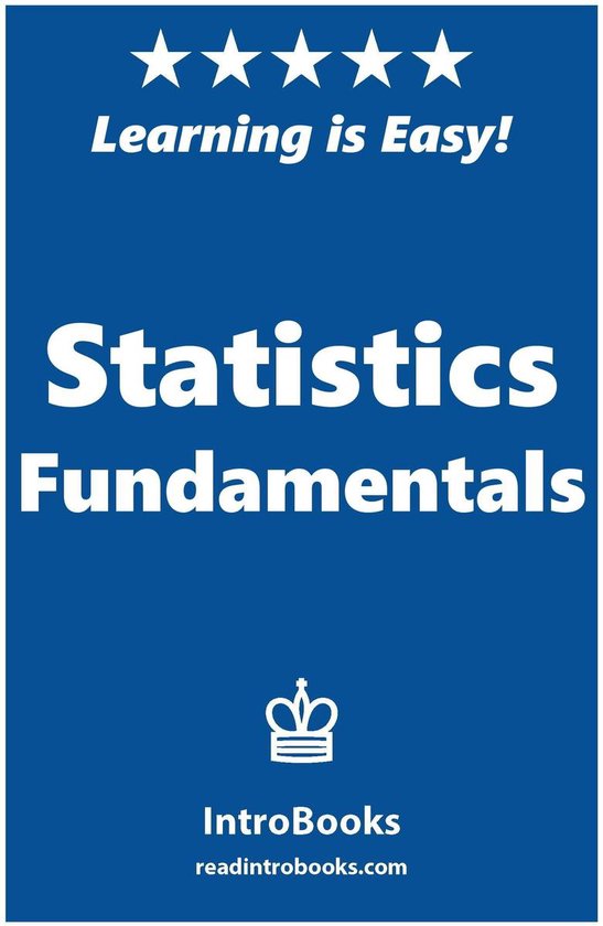 Statistics Fundamentals (ebook), Introbooks | 9781370889709 | Boeken ...