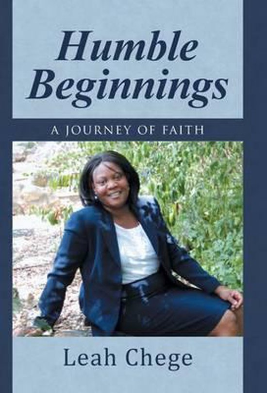 Humble Beginnings | 9781490859439 | Leah Chege | Boeken | bol.com