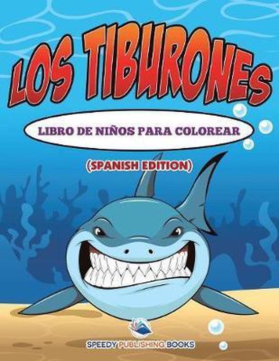 Los Tiburones Libro De Ninos Para Colorear (Spanish Edition), Speedy ...