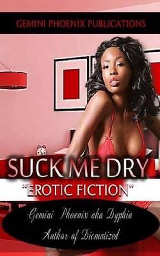 Suck Me Dry | 9781492705222 | Gemini Phoenix | Livres | bol