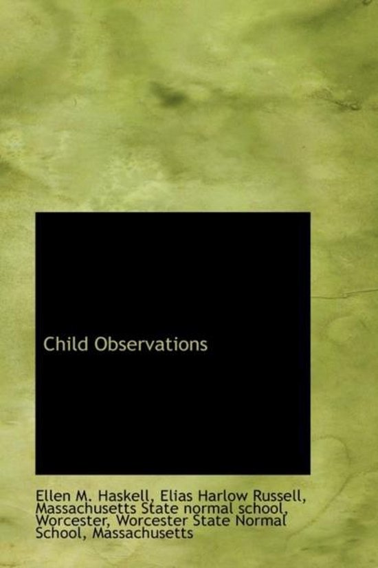 Child Observations, Ellen M. Haskell | 9781103539413 | Boeken | bol.com
