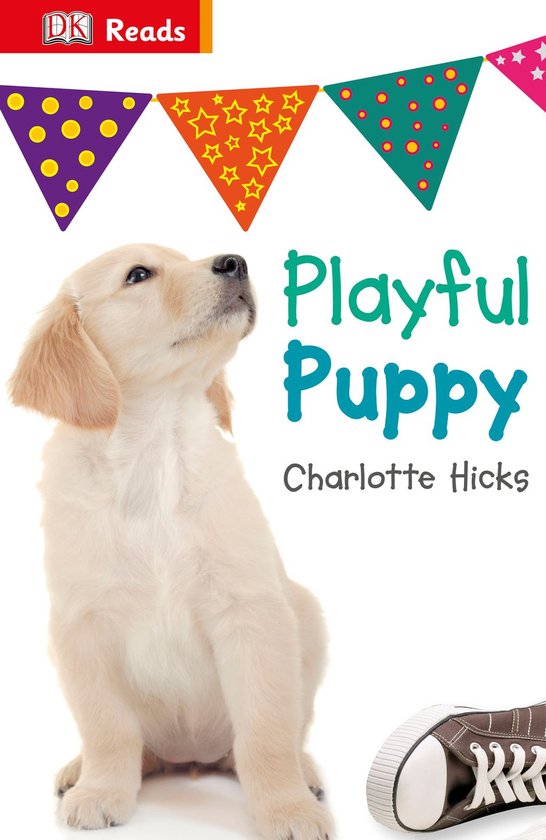DK Readers Beginning To Read - Playful Puppy (ebook), Charlotte Hicks ...