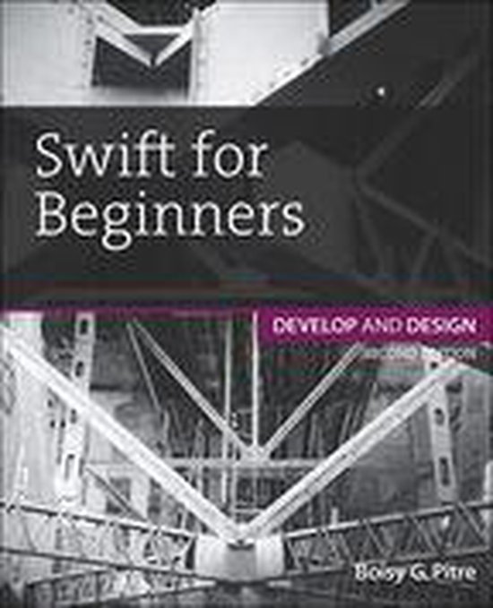 Swift for Beginners (ebook), Boisy G. Pitre | 9780134289786 | Boeken ...