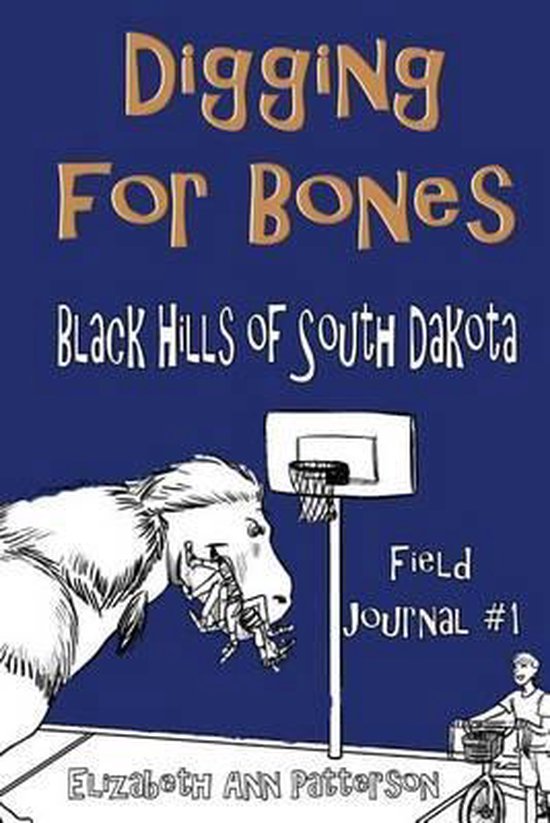 Digging for Bones, Elizabeth Ann Patterson | 9781518654879 | Boeken | bol.com
