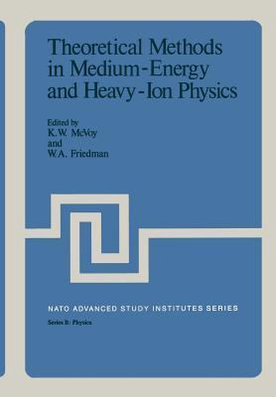 Theoretical Methods in Medium-Energy and Heavy-Ion Physics ...
