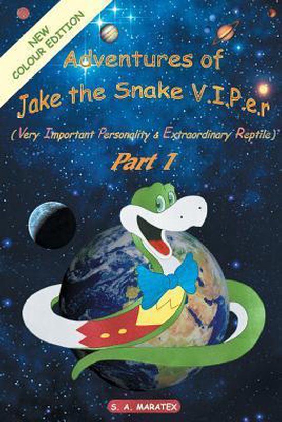 Adventures of Jake the Snake V.I.P.E.R.(Very Important Personality ...
