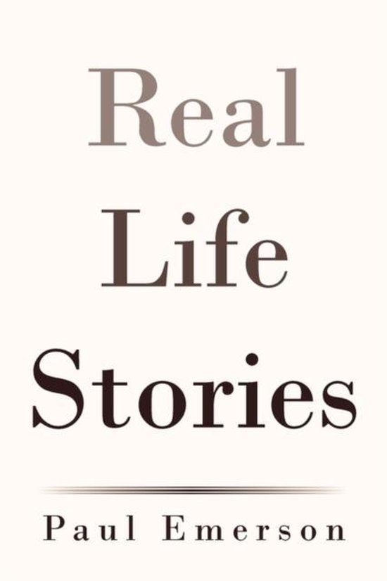Real Life Stories, Paul Emerson | 9781450265911 | Boeken | bol