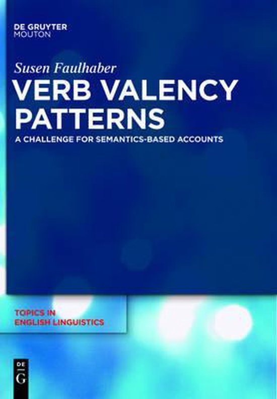 Verb Valency Patterns | 9783110240719 | Susen Faulhaber | Boeken | bol.com