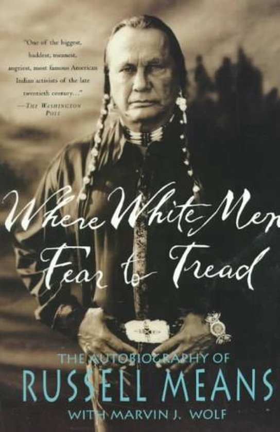 Where White Men Fear To Tread, Russell Means | 9780312147617 | Boeken | bol