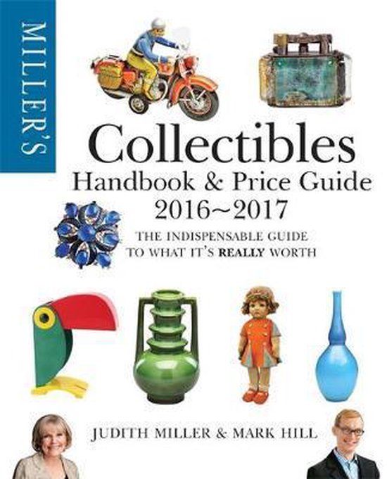 Miller's Collectibles Handbook & Price Guide 2016-2017, Judith Miller ...