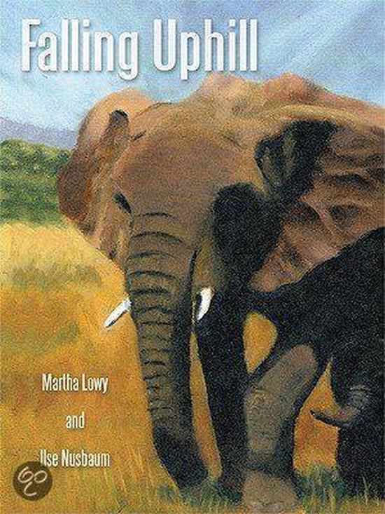 Falling Uphill (ebook), Lowy And I Martha Lowy And Ilse Nusbaum | 9781440185373 | Boeken | bol.com