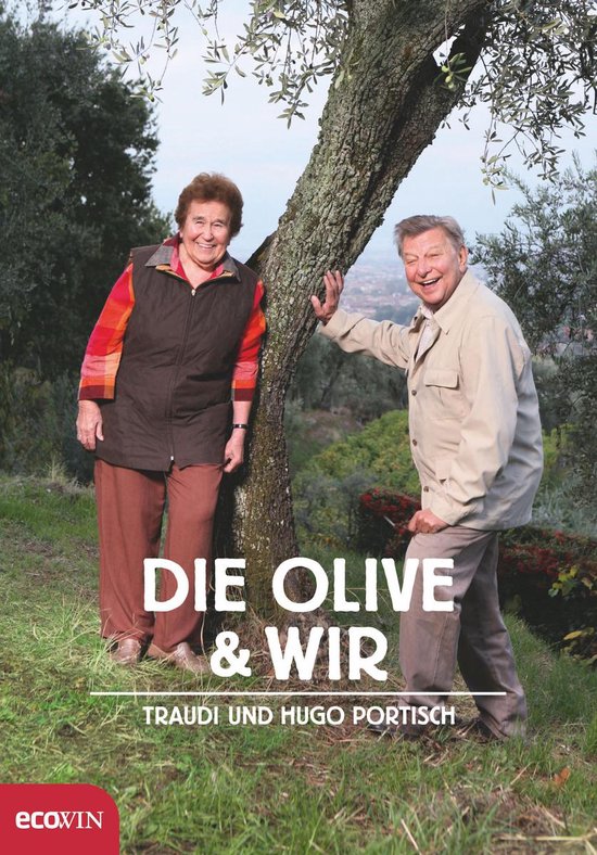 Die Olive und wir (ebook), Traudi Portisch | 9783711050618 | Boeken ...