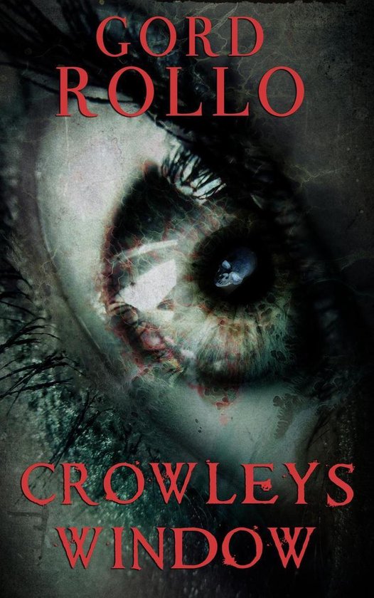 Crowley's Window (ebook), Gord Rollo | 9781540140296 | Boeken | bol.com