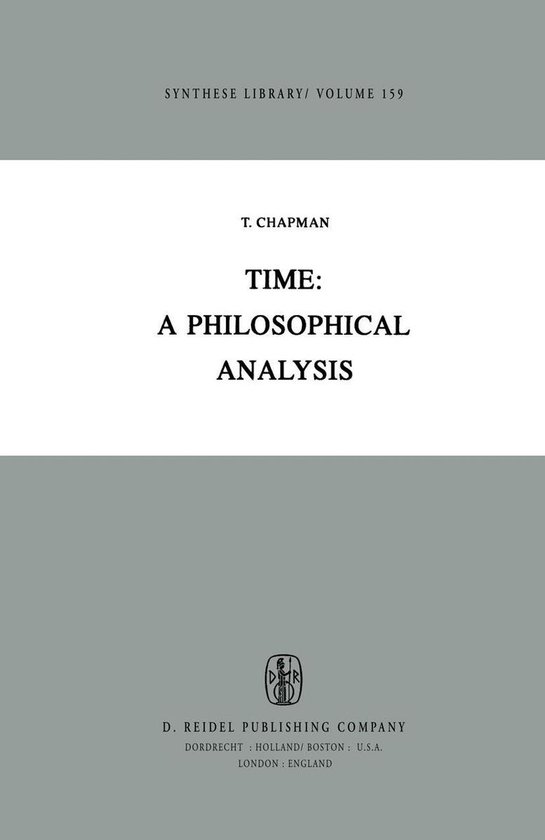 Synthese Library 159 - Time: A Philosophical Analysis (ebook), T Chapman |... | bol.com