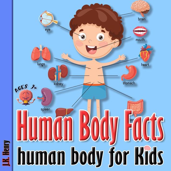 Human Body For Kids 1 - Human Body for Kids (ebook), J.K. Henry ...