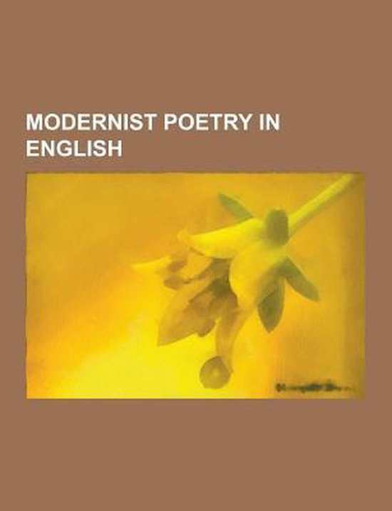Modernist Poetry in English, Source Wikipedia | 9781230578699 | Boeken ...