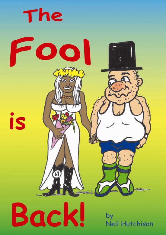 Fool in Paradise 2 - The Fool is Back (ebook), Neil Hutchison ...