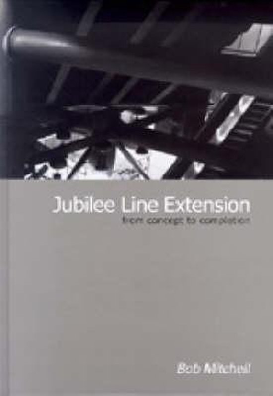 Jubilee Line Extension | 9780727730282 | Robert Mitchell | Boeken | bol.com
