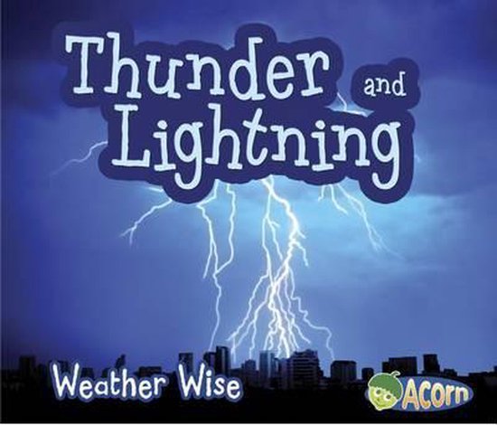 Thunder and Lightning (Weather Wise), Helen Cox Cannons | 9781484605585 | Boeken | bol.com