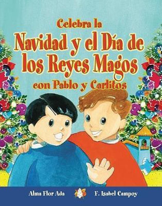 Celebra La Navidad y El Dia de Los Reyes Magos Con Pablo y Carlitos ...