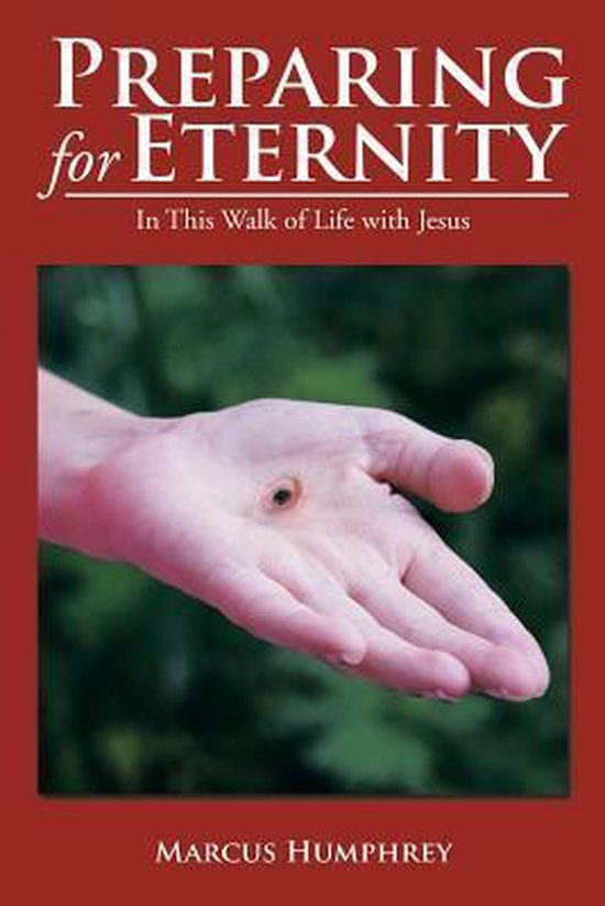 Preparing for Eternity, Marcus Humphrey | 9781493164967 | Boeken | bol.com