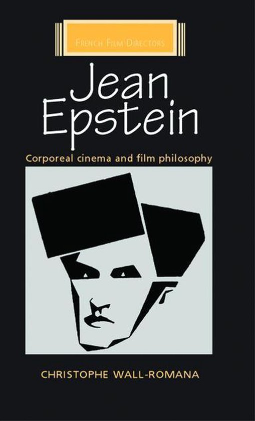 French Film Directors Series - Jean Epstein (ebook), Christophe Wall ...