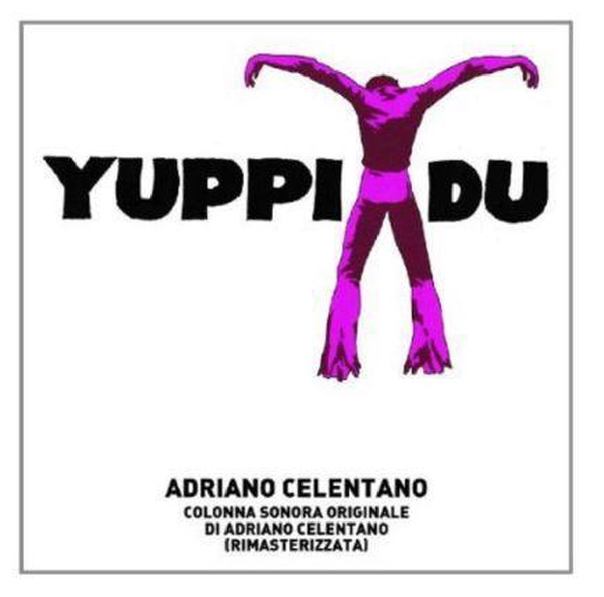 Adriano Celentano - Yuppi Du (CD), Adriano Celentano | Muziek | bol
