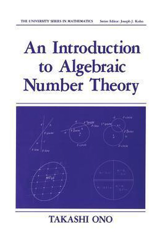 An Introduction to Algebraic Number Theory | 9781461278726 | Takashi Ono | Boeken | bol.com