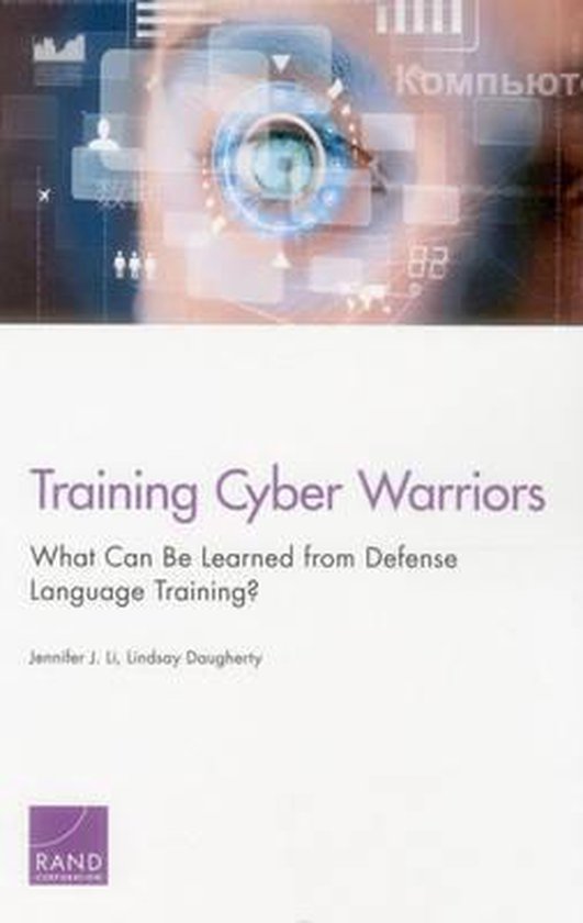 Training Cyber Warriors | 9780833087287 | Jennifer J. Li | Boeken | bol.com