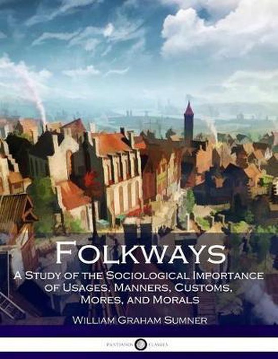 Folkways | 9781543107869 | William Graham Sumner | Boeken | bol