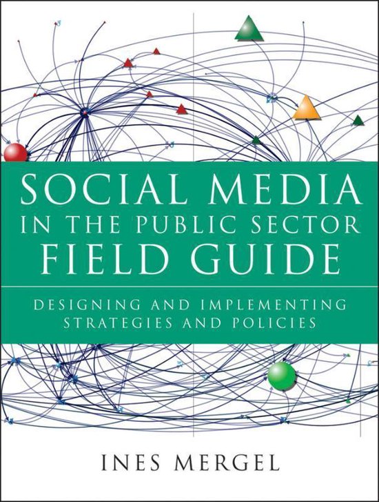 Social Media in the Public Sector Field Guide, Bill Greeves ...