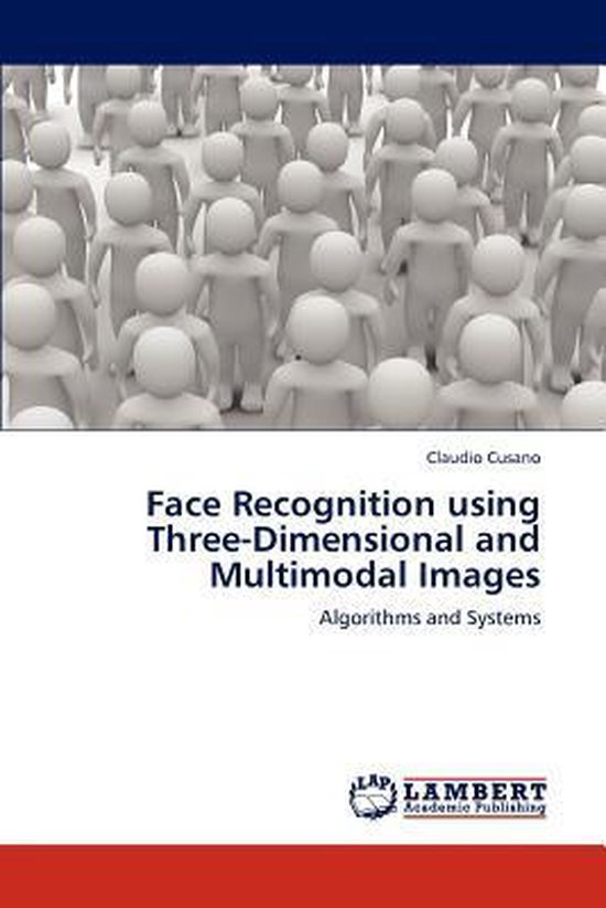 Face Recognition using Three-Dimensional and Multimodal Images | 9783846522714 |... | bol