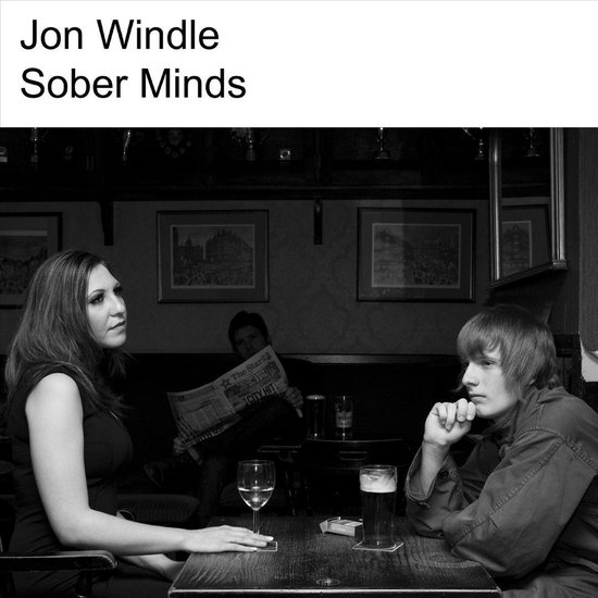 Sober Minds, Jon Windle | CD (album) | Muziek | bol